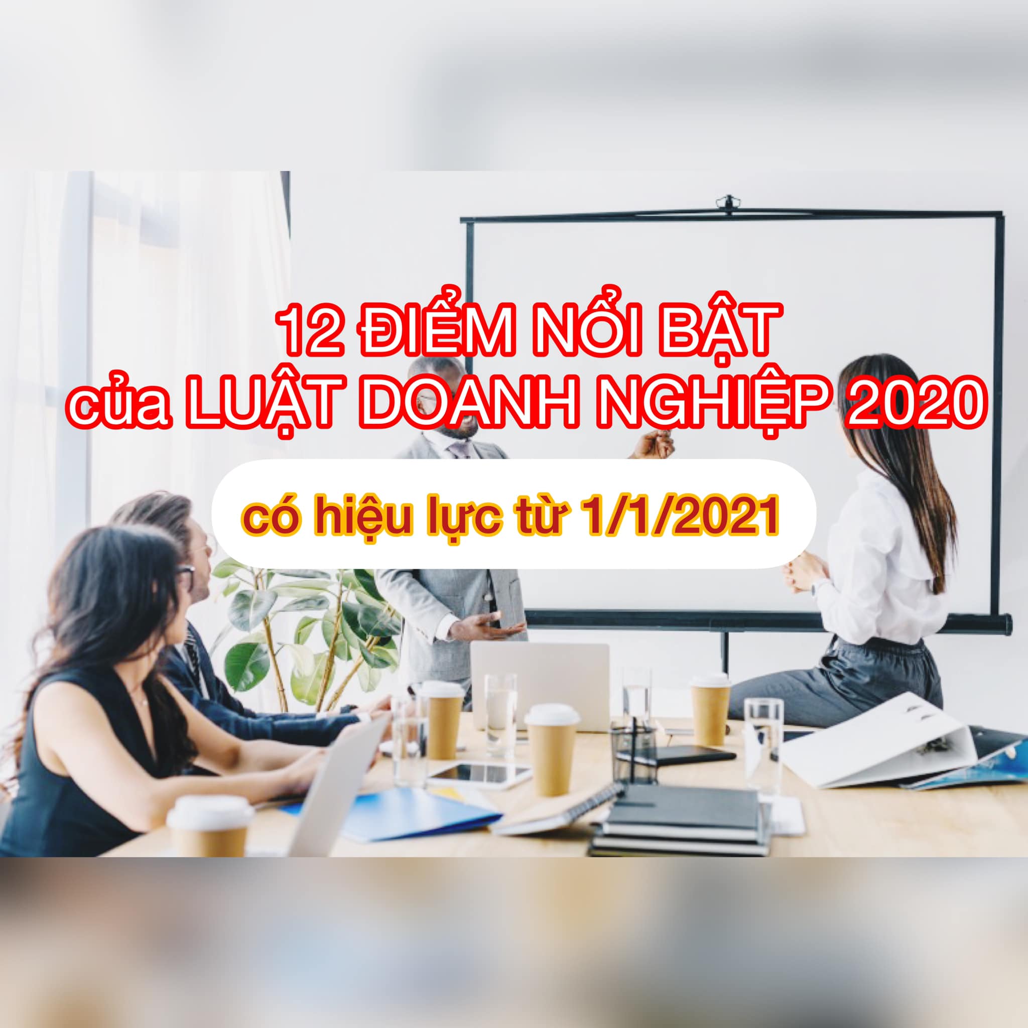 12 ĐIỂM NỔI BẬT CỦA LUẬT_DOANH_NGHIỆP 2020 Có hiệu lực từ 1/1/2021 - Luat 3s