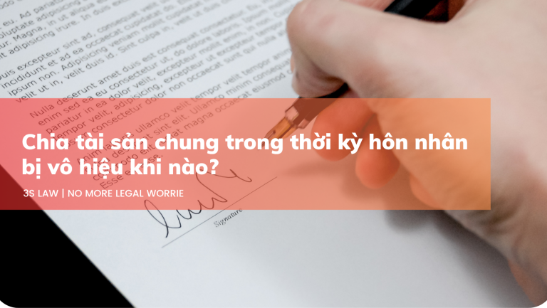 Chia tài sản chung trong thời kỳ hôn nhân bị vô hiệu khi nào? - Luat 3s